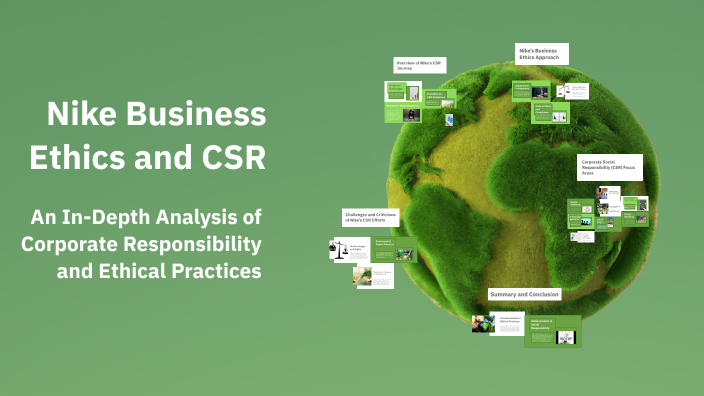 Nike Business Ethics and CSR by Ximena Fernández on Prezi