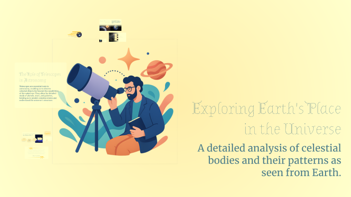 Exploring Earth's Place in the Universe by Anne Collins on Prezi
