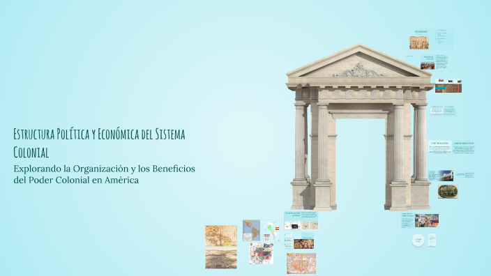Estructura Política y Económica del Sistema Colonial by Sergio Ignacio ...
