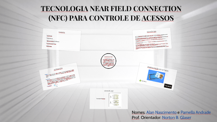 TECNOLOGIA NEAR FIELD CONNECTION (NFC) PARA CONTROLE DE ACES by Pamella ...