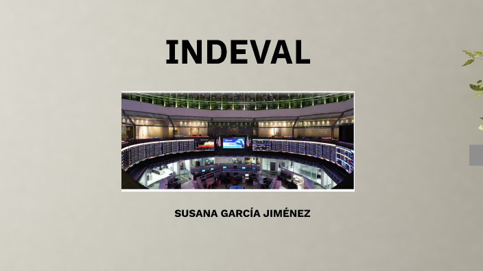 INDEVAL by Susana García on Prezi