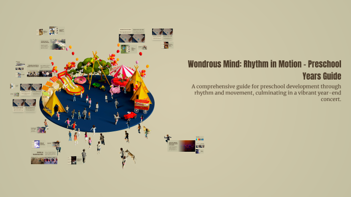 Wondrous Mind: Rhythm in Motion - Preschool Years Guide by Fifineni Artwork on Prezi