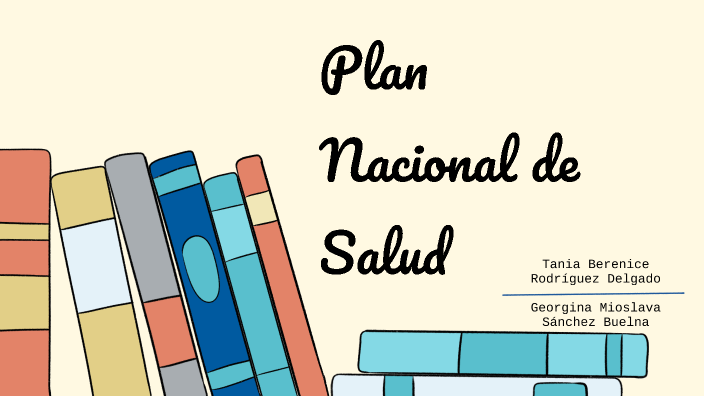 Plan Nacional de Salud by Tania Rodríguez Delgado on Prezi