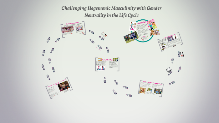 Challenges to Hegemonic Masculinity in the Life Cycle by Leo Dean on Prezi