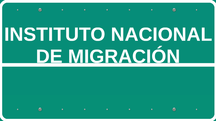 INSTITUTO NACIONAL DE MIGRACIÓN by Valeria Terán on Prezi