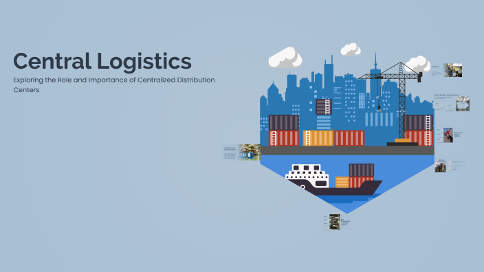 Central Logistics by Mikołaj Skrzypczyk on Prezi