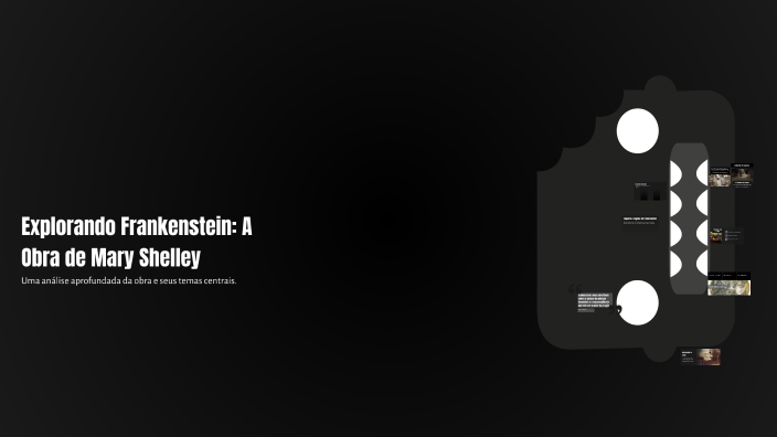 Explorando Frankenstein: A Obra de Mary Shelley by Maria Pinheiro(11LH ...