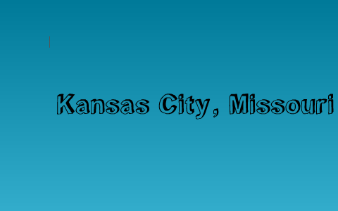 Kansas City by Allison Ensign on Prezi
