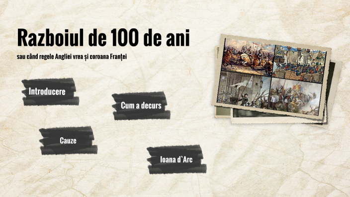 Razboiul de 100 de ani by Ella Rotaru on Prezi