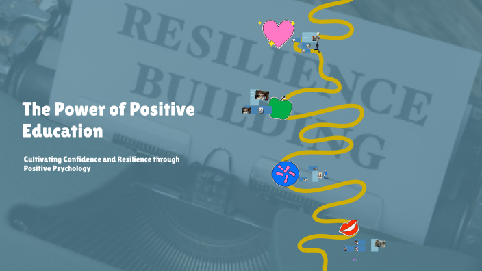 The Power of Positive Education by David VEEVERS on Prezi