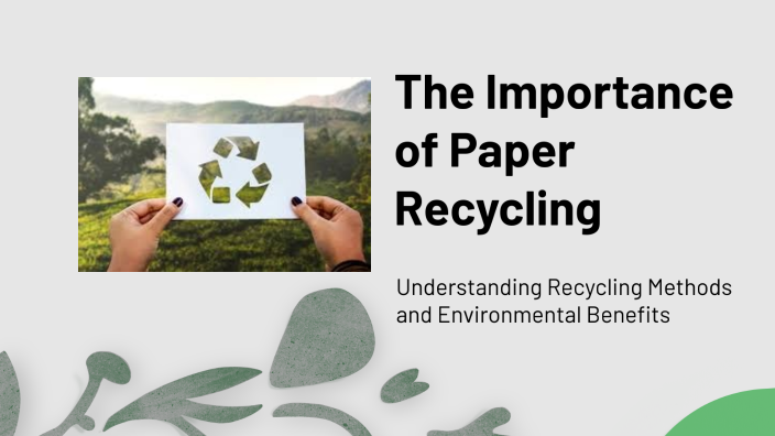 The Importance of Paper Recycling by Hải on Prezi