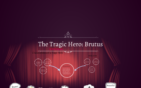 Tragic Hero Project by Anna 3D Arrigunaga on Prezi