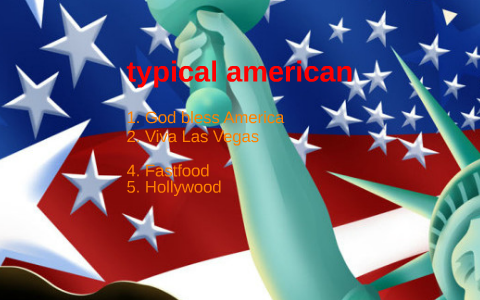 typical american by on Prezi