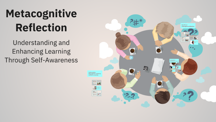 Metacognitive Reflection by Annie Gordon on Prezi