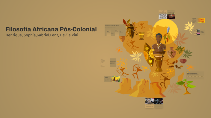 Filosofia Africana Pós-Colonial by Henrique hoffmann on Prezi