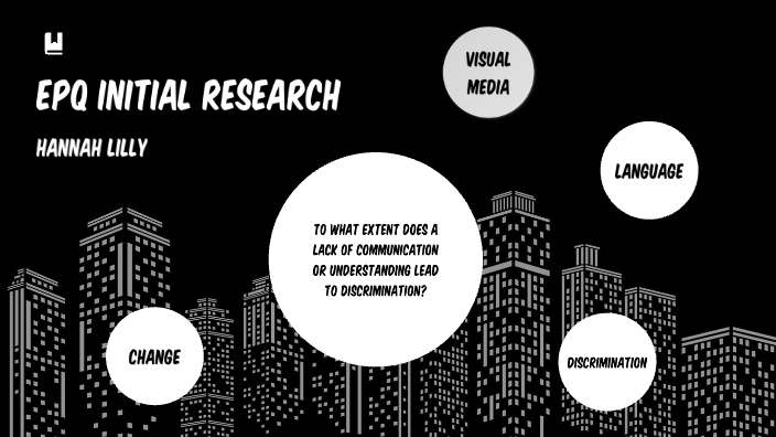 EPQ Initial Research by Hannah Lilly on Prezi