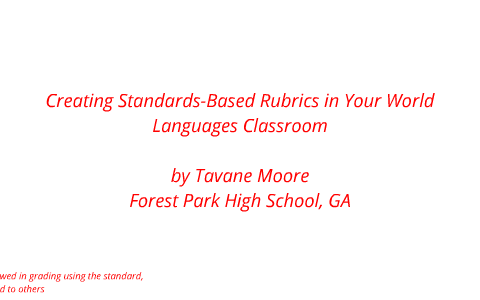 Creating Standards-Based Rubrics in Your World Languages Classroom by ...