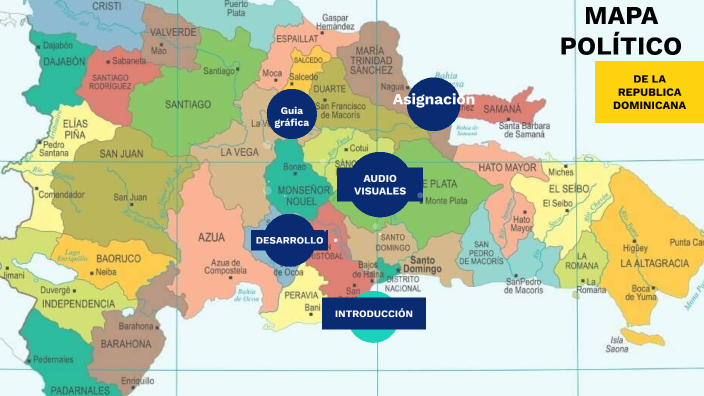 Mapa Político de la Republica Dominicana by Ana Luisa Beras on Prezi
