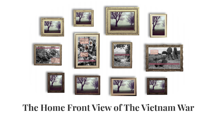 The Home Front View of The Vietnam War by angela kyere on Prezi