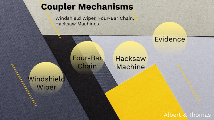 Coupler Mechanisms by Thomas Repass on Prezi