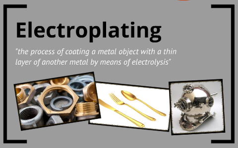 Electroplating - Coating metal object by Alex Hansen on Prezi