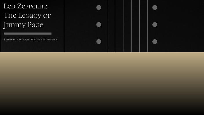 Led Zeppelin: The Legacy of Jimmy Page by Inga Ramnefjell on Prezi