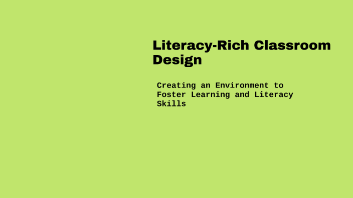 Literacy-Rich Classroom Design by joxt on Prezi