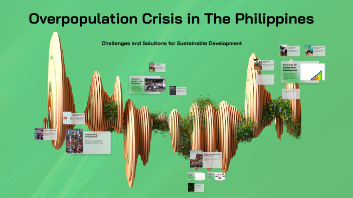 Overpopulation Crisis in The Philippines by Cloud Javier on Prezi