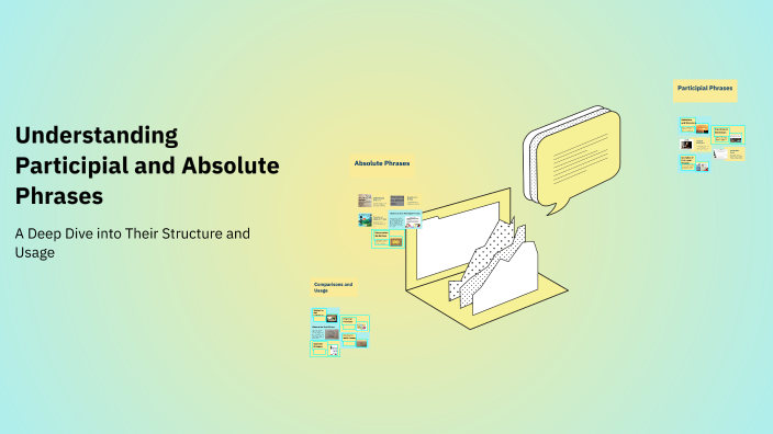 Understanding Participial and Absolute Phrases by Kayla Williams on Prezi