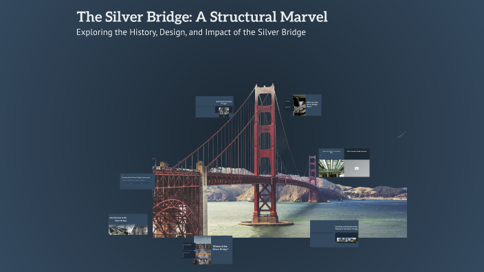 The Silver Bridge: A Structural Marvel by UB - 06JJ 1050503 Great Lakes ...