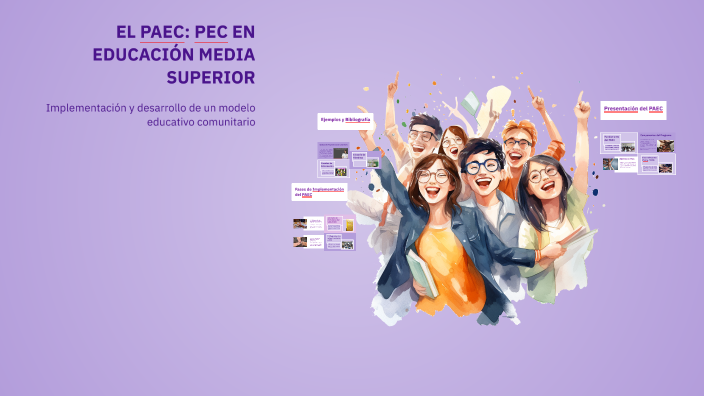 EL PAEC: PEC EN EDUCACIÓN MEDIA SUPERIOR by juan romero on Prezi