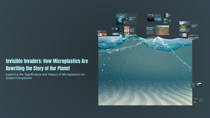 Invisible Invaders: How Microplastics Are Rewriting the Story of Our ...