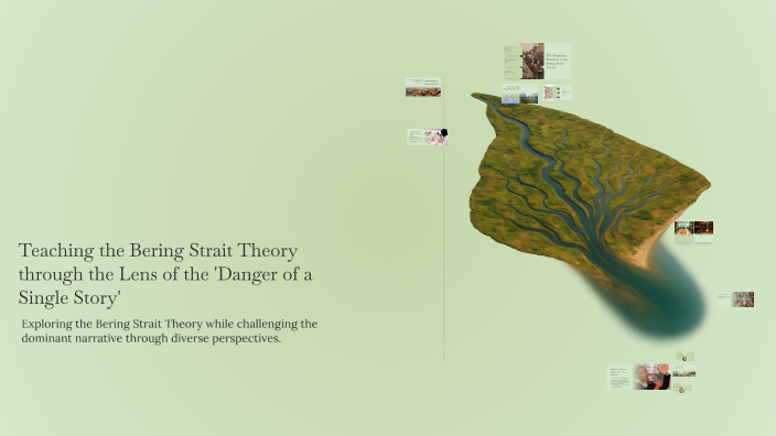 Teaching the Bering Strait Theory through the Lens of the 'Danger of a ...