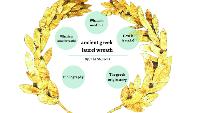 Ancient Greek Laurel Wreath by Jada Stephens on Prezi