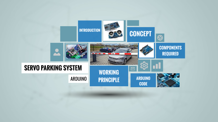 Ultrasonic sensor with servo based Parking System by Ashish Sinha on Prezi