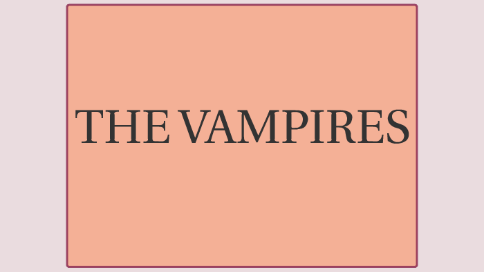 How to identify a vampire by Maria Dicu on Prezi