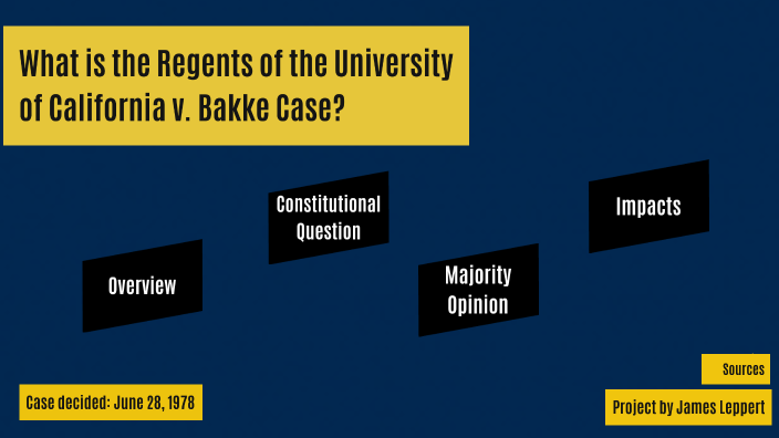 What is the Regents of the University of California v. Bakke case? by ...