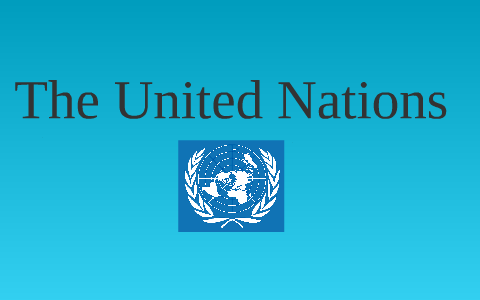 Why The United Nations is Important by Joshua Reynolds on Prezi