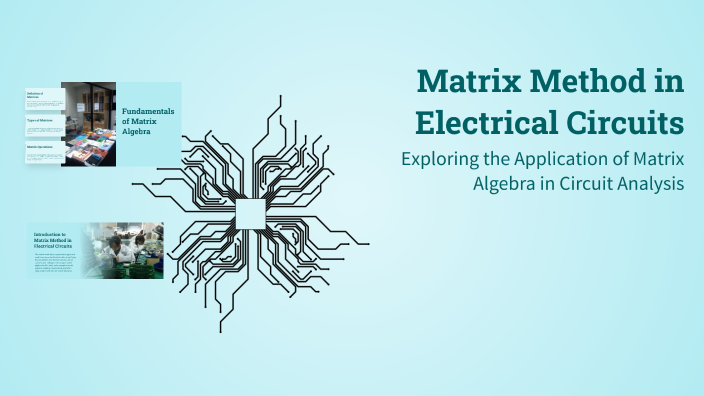 Matrix Method in Electrical Circuits by Rathaur Esha on Prezi