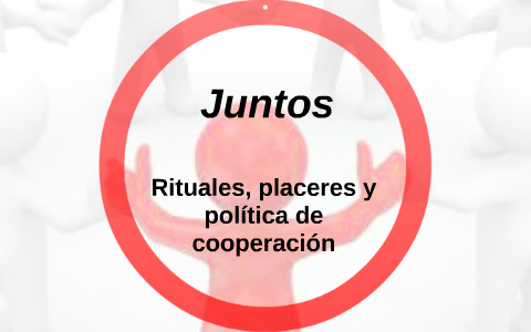 Juntos by on Prezi