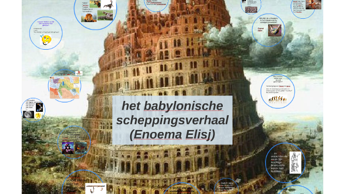 het babylonische scheppingsverhaal by Fien Vanhooydonck on Prezi