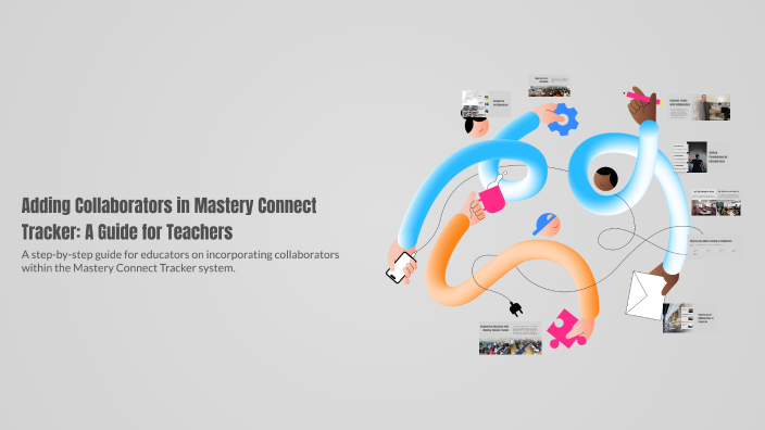 Adding Collaborators in Mastery Connect Tracker: A Guide for Teachers ...