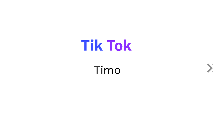 Tik Tok by Timo Frühwirth on Prezi