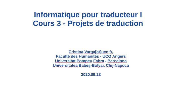 Informatique pour traducteur I - Cours 3 - Projets de traduction by ...