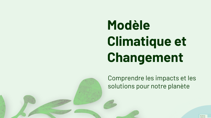 Modèle Climatique et Changement by Cheina Myriam Benelbaz on Prezi