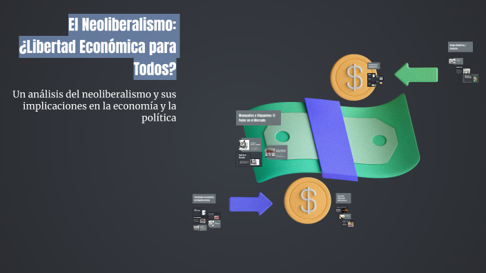 El Neoliberalismo: ¿Libertad Económica para Todos? by JONATHAN SMITH ...