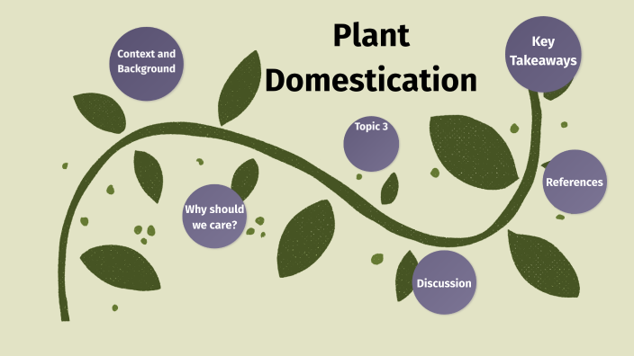 Plant Domestication by Kenzie O on Prezi