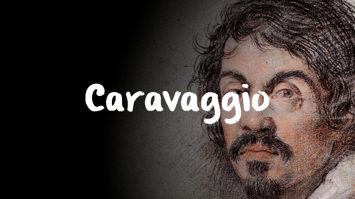 Caravaggio by Matteo Volpini on Prezi