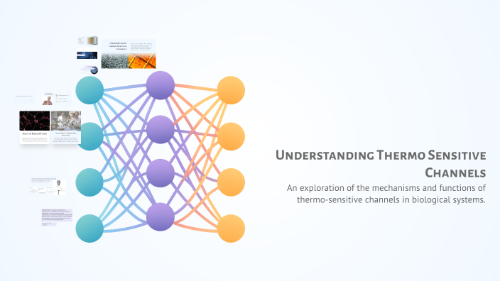 Understanding Thermo Sensitive Channels by Ahmed Hossam on Prezi