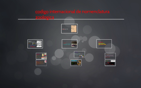 codigo internacional de nomeclatura zoologica by Maria Sanchez Alfaro on Prezi
